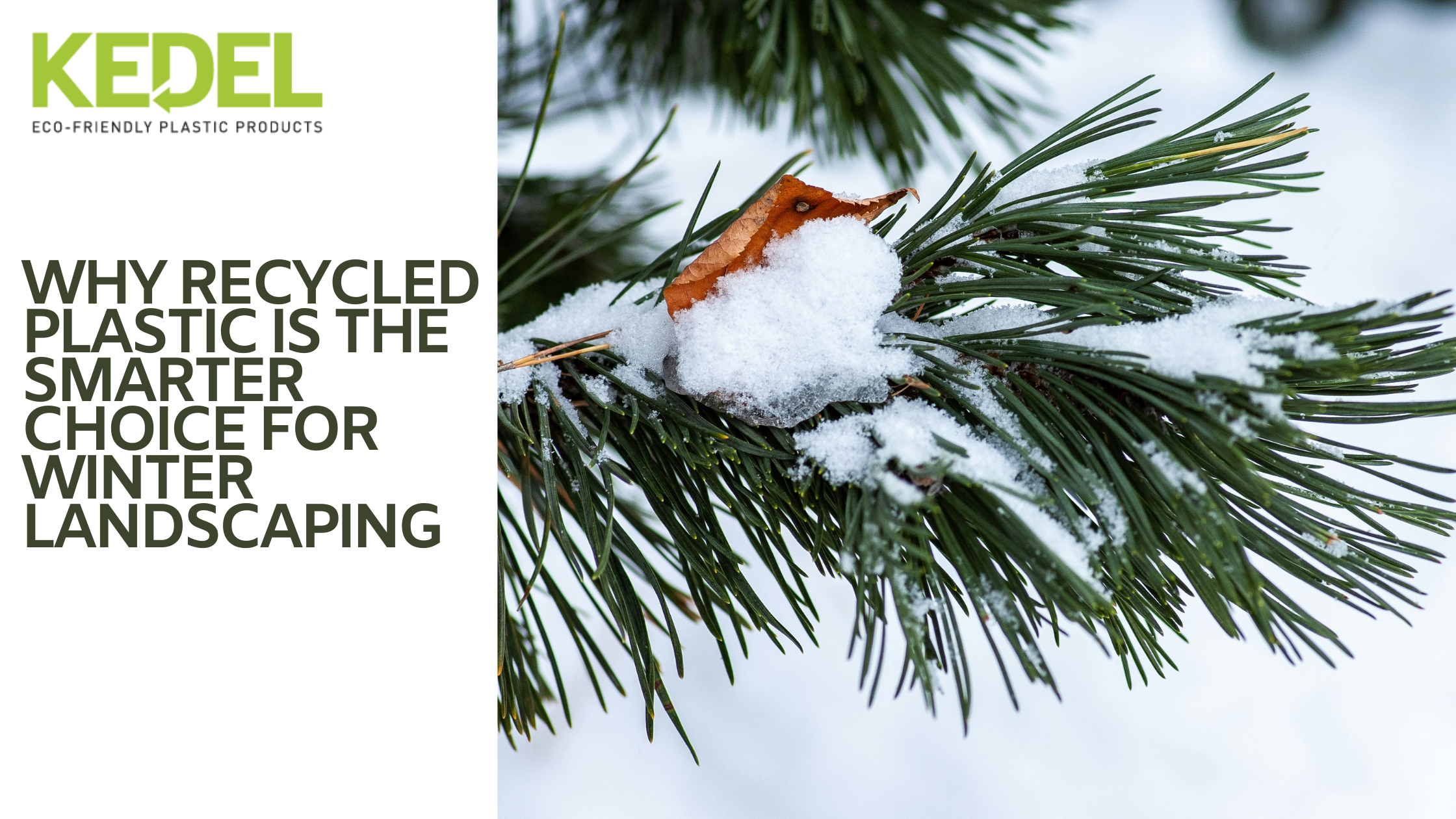 Why Recycled Plastic is the Smarter Choice for Winter Landscaping
